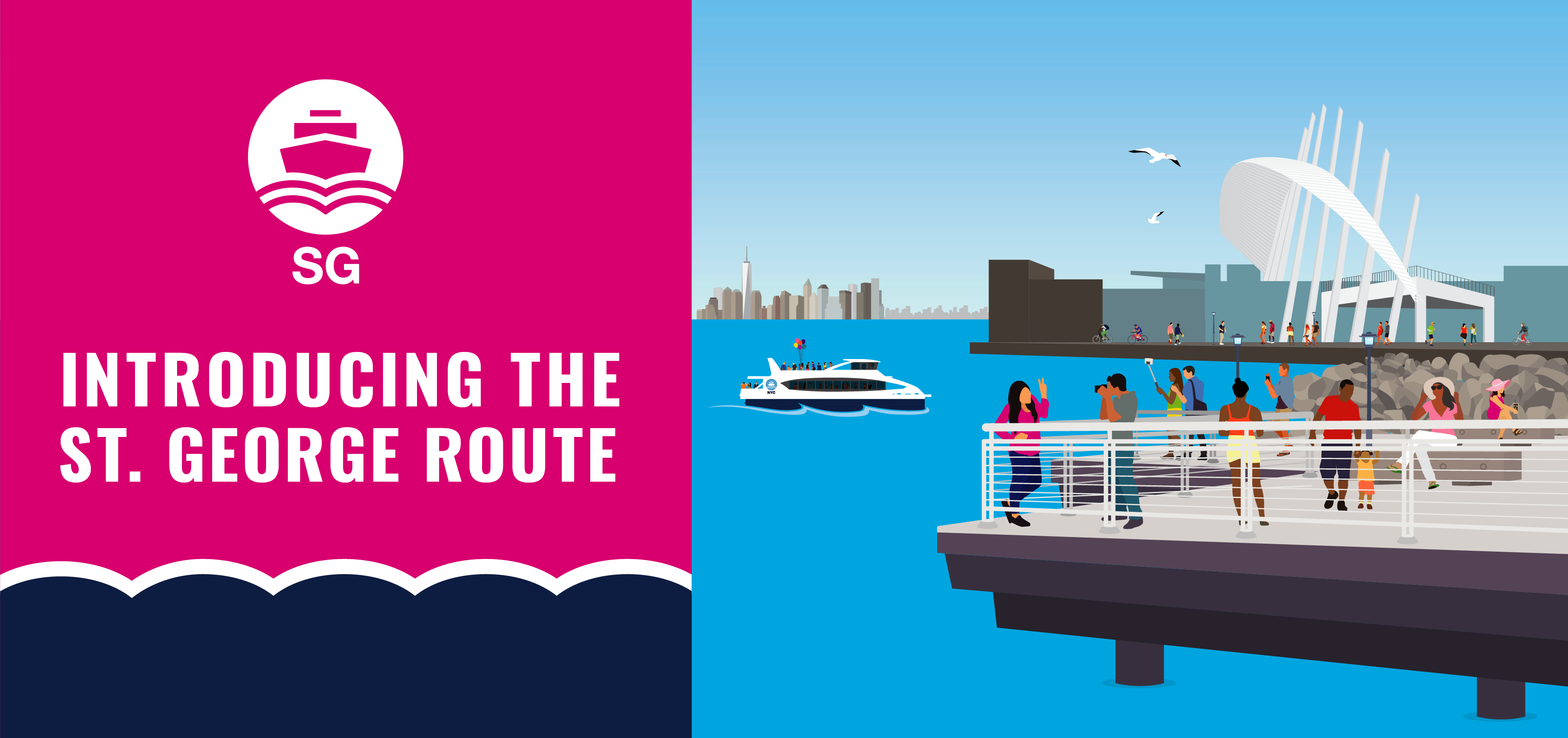 Now in Service: Our New St. George Route! - New York City Ferry Service